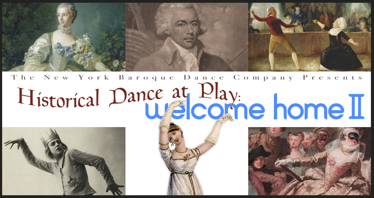 Historical Dance at Play: Welcome Home II | The New York Baroque Dance Co.